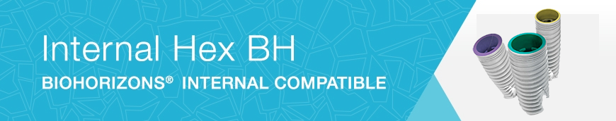 Axsys Dental Solutions. BioHorizons® Internal Hex